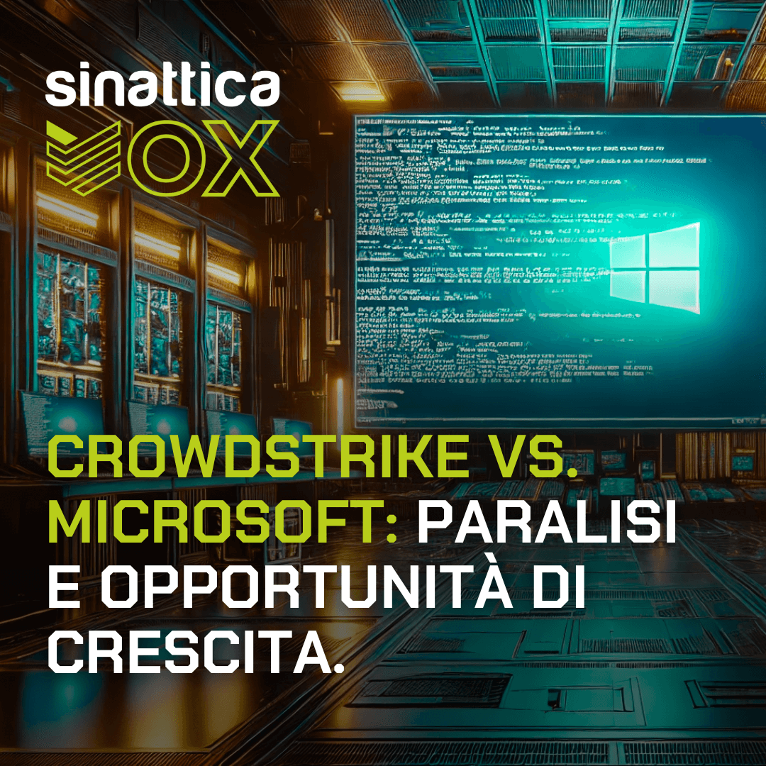 Microsoft vs CrowdStrike: Tra Paralisi e Opportunità Digitali | Vox - Sinattica
